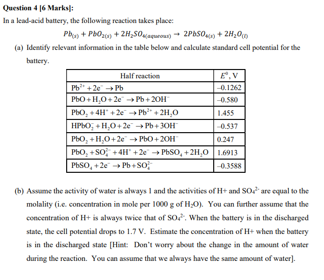 Solved Question 4 [6 Marks]: In a lead-acid battery, the | Chegg.com
