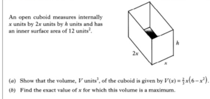 Solved An open cuboid measures internally x units by 2x | Chegg.com