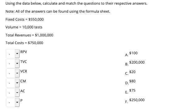 Solved Using the data below, calculate and match the | Chegg.com
