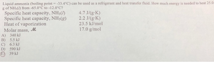 Solved Liquid ammonia (boiling point 33.4°C) can be used as | Chegg.com