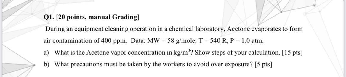 Solved Q1. [20 points, manual Grading] During an equipment | Chegg.com