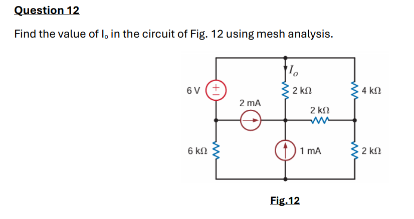 Solved Question 12Find the value of \( \mathrm{I}_{0} \) ﻿in | Chegg.com