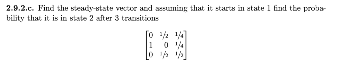 Solved 292c Find The Steady State Vector And Assuming 5842