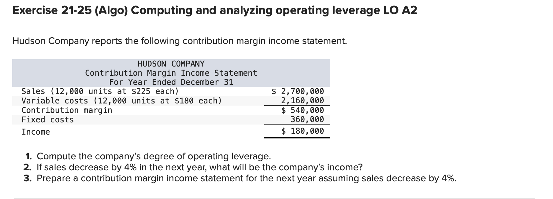 Solved Compute the company's degree of operating leverageIf | Chegg.com