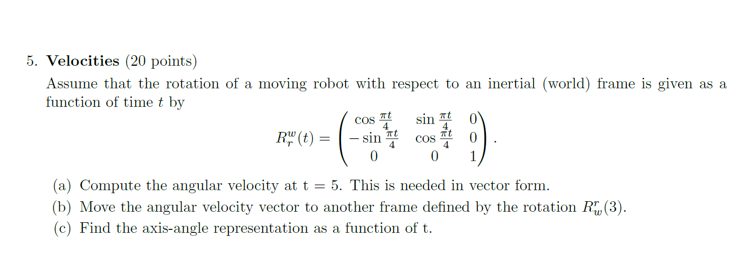 Solved 5. Velocities (20 points) Assume that the rotation of | Chegg.com