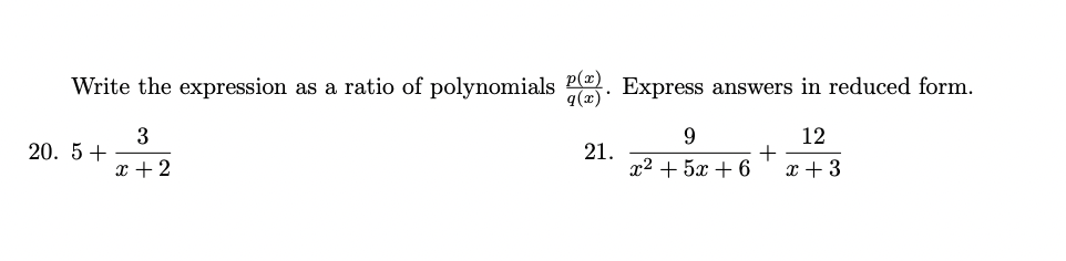 Solved Write the expression as a ratio of polynomials | Chegg.com