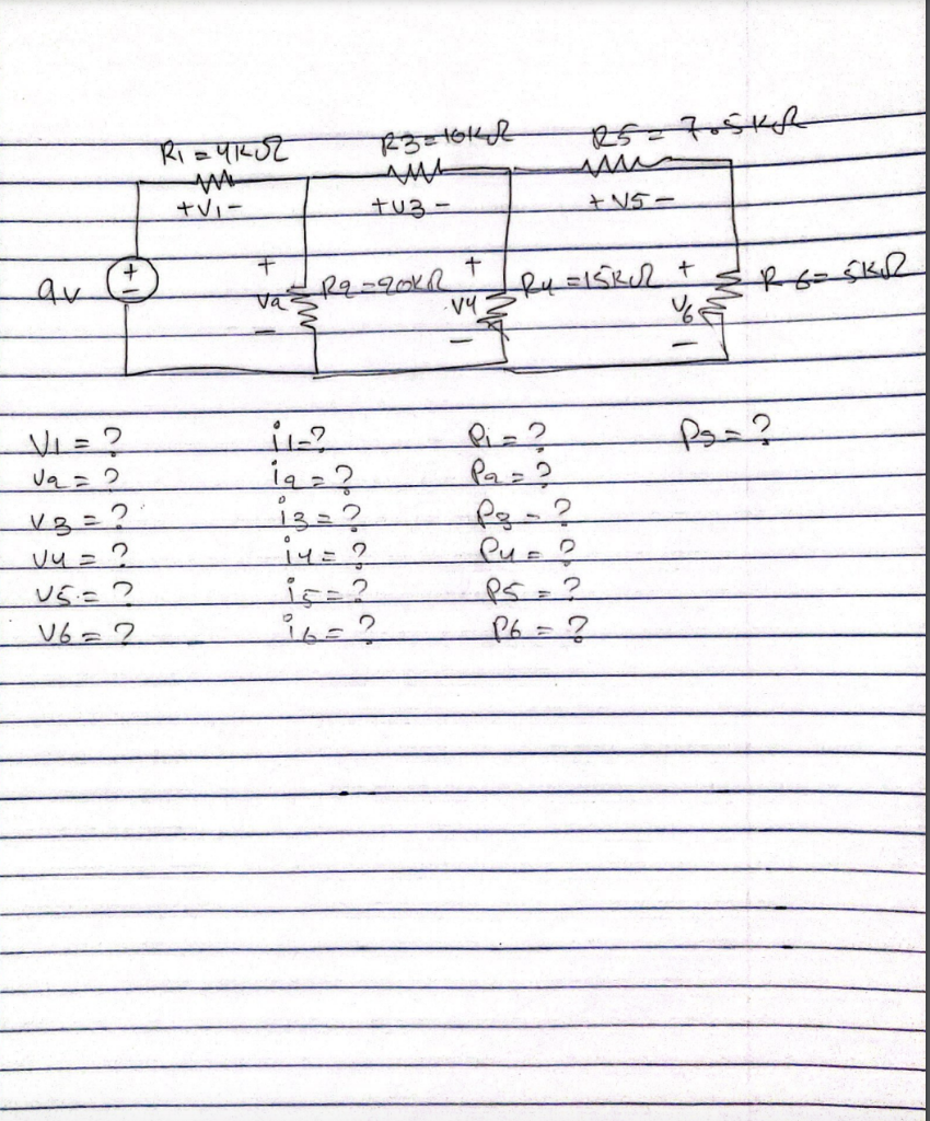 Solved V1=?v2=?V3=?V4=?V5=?V6=?i1=?i2=?i3=?i1=?i5=?i1=?P1=?P | Chegg.com