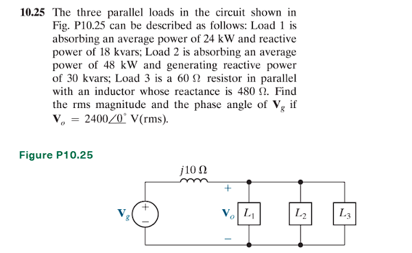 Solved 10.25 The three parallel loads in the circuit shown | Chegg.com
