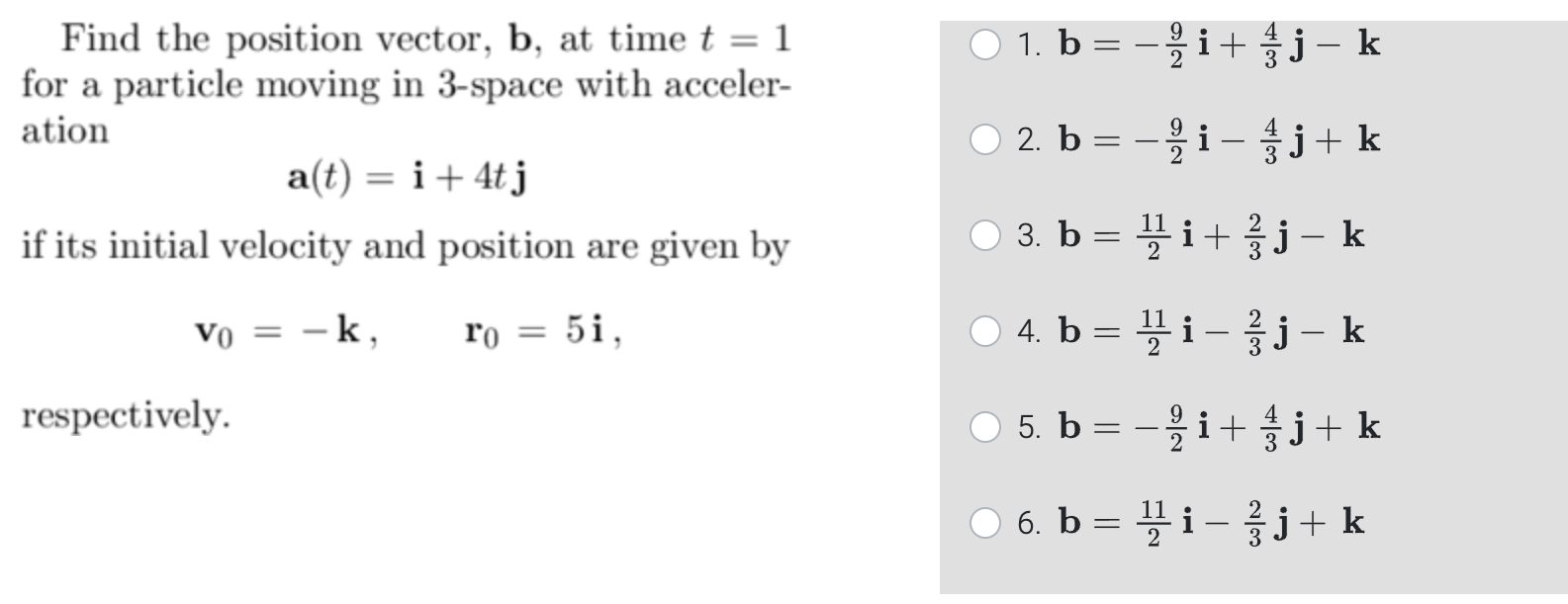 Solved Find the position vector, b, at time t=1 for a | Chegg.com