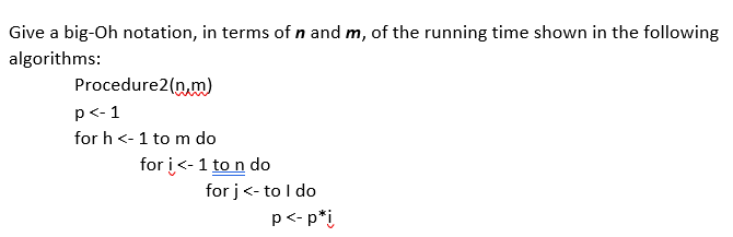 Solved Give a big-Oh notation, in terms of n and m, of the | Chegg.com