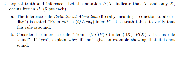Solved 2. Logical truth and inference. Let the notation P(X) | Chegg.com