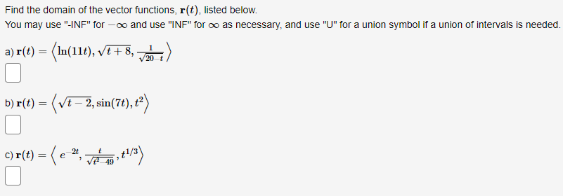 Solved Find the domain of the vector functions, r(t), | Chegg.com