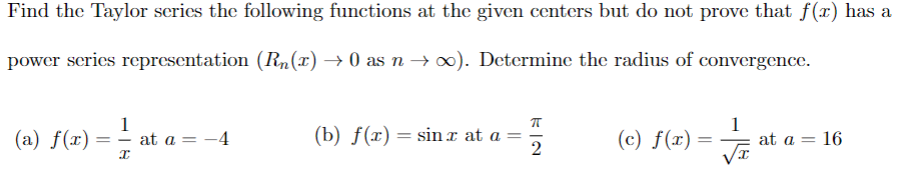 Solved Find the Taylor series the following functions at the | Chegg.com