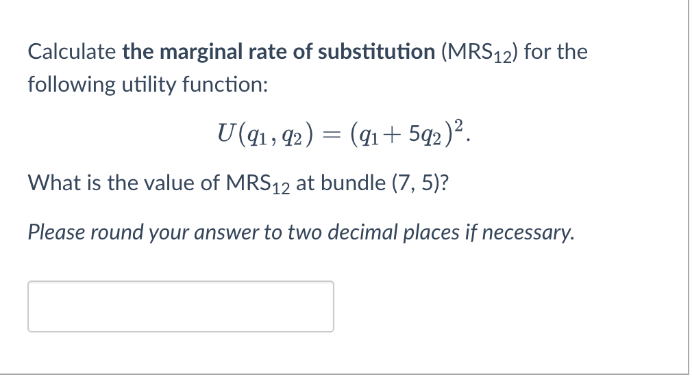 Solved Calculate the marginal rate of substitution (MRS12) | Chegg.com