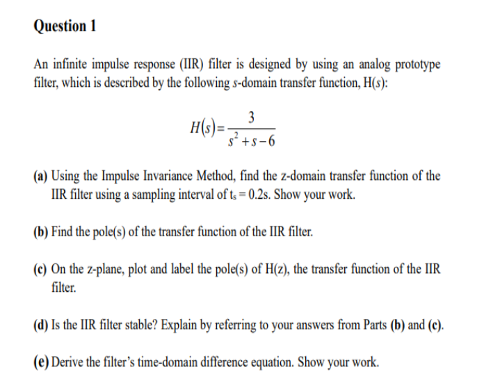 Solved Question 1 An infinite impulse response (IIR) filter | Chegg.com