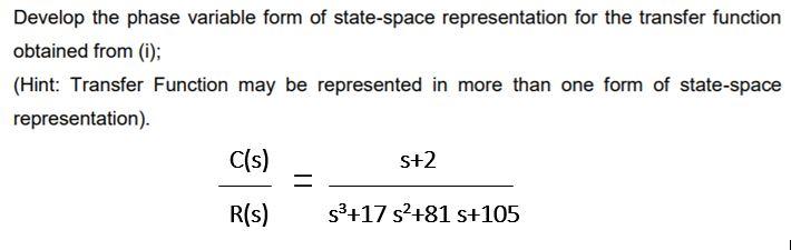 Solved Develop the phase variable form of state-space | Chegg.com