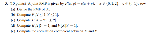 Solved 5. (10 points) A joint PMF is given by | Chegg.com