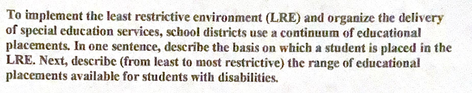 Solved To implement the least restrictive environment (LRE) | Chegg.com