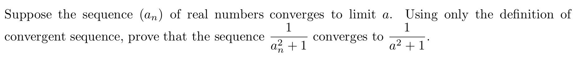 Solved Suppose the sequence (an) of real numbers converges | Chegg.com