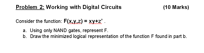 Solved Problem 2: Working with Digital Circuits (10 Marks) | Chegg.com