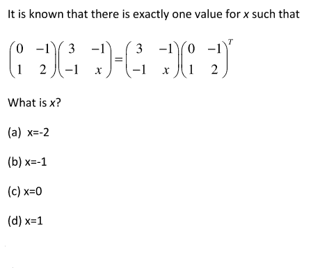 Solved It is known that there is exactly one value for x | Chegg.com