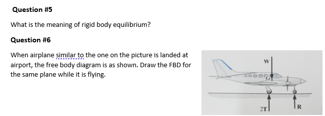 Solved Question #5 What is the meaning of rigid body | Chegg.com