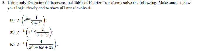 Solved 5. Using only Operational Theorems and Table of | Chegg.com