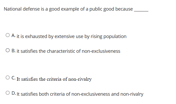 Solved National defense is a good example of a public good | Chegg.com