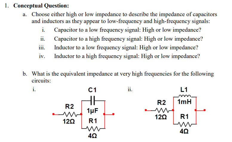 Solved Conceptual Question: a. Choose either high or low | Chegg.com