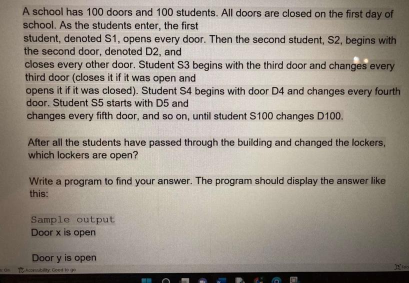 [Solved]: how to solve with python A school has 100 doors a
