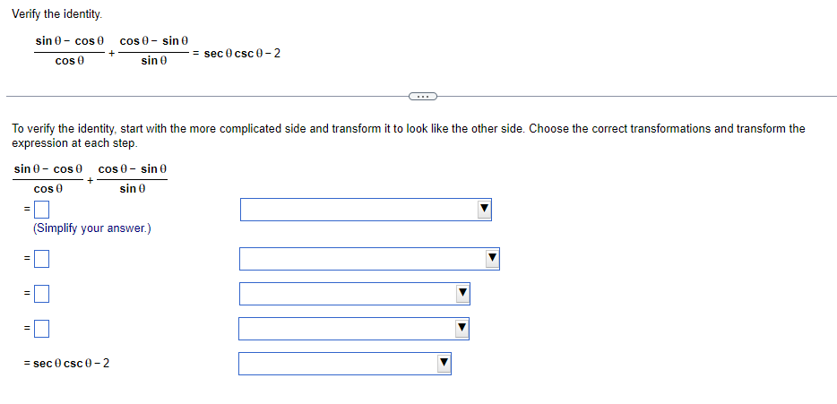 Solved Verify the identity. sin 0 - cos cos 0 - sino cos sin | Chegg.com