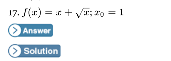 Solved f(x)=x+x;x0=1(a) Find a formula for the slope of the | Chegg.com