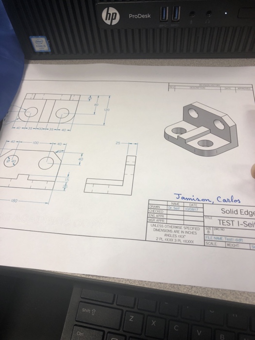 ProDesk 25 40 15 Tamiren, Carlos Solid Edg TEST I-Sei | Chegg.com