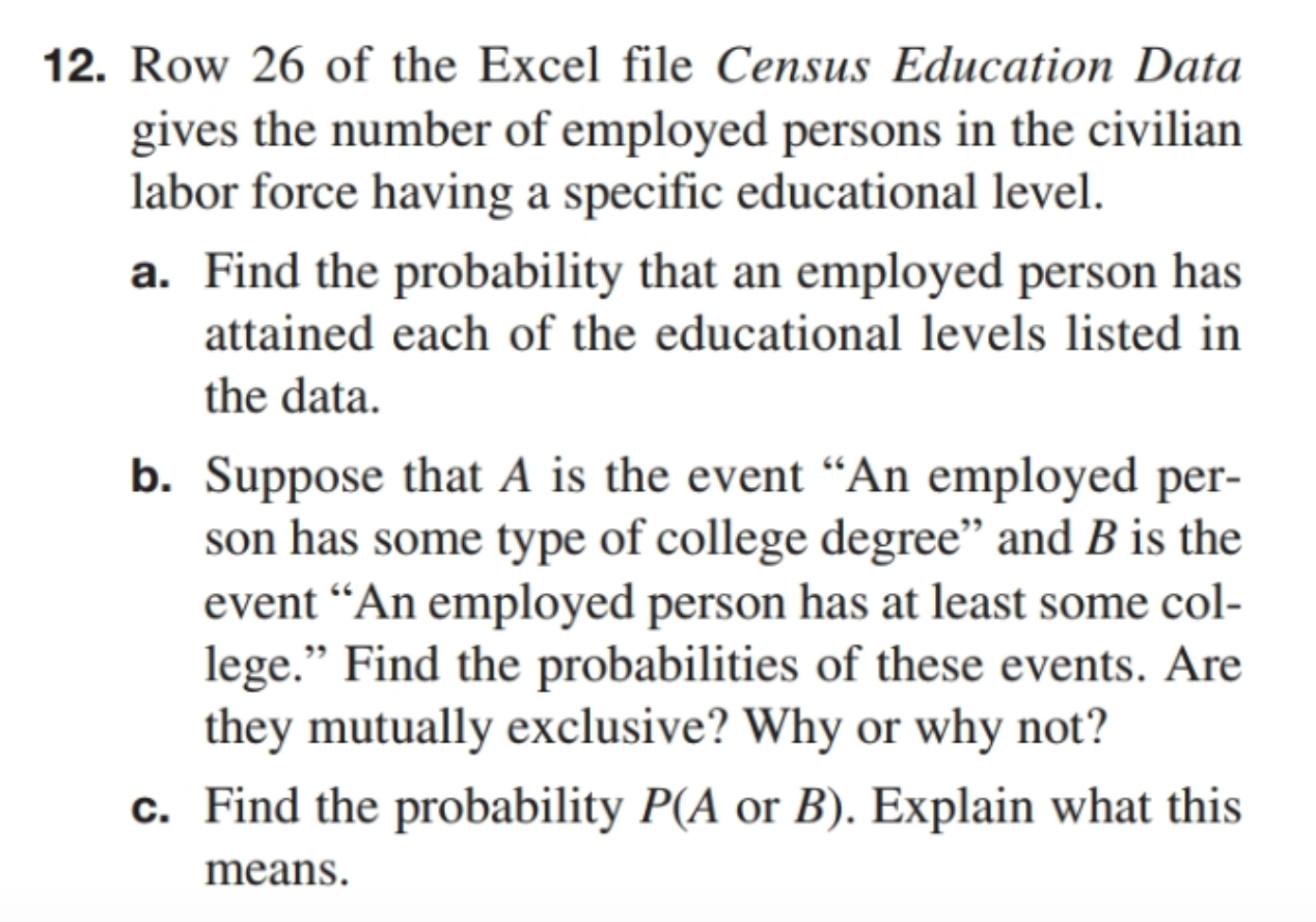Solved 12. Row 26 of the Excel file Census Education Data | Chegg.com