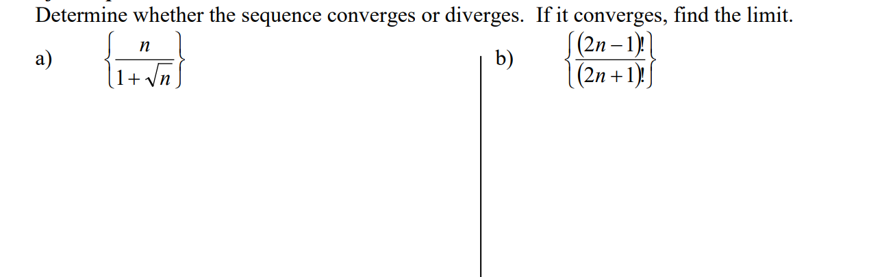 Solved Determine whether the sequence converges or diverges. | Chegg.com