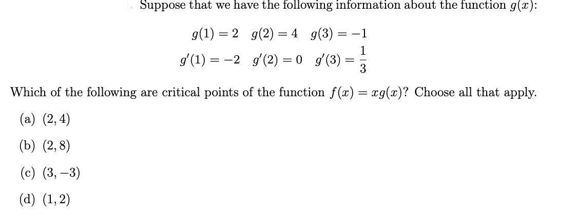 Solved g(1)=2g′(1)=−2g(2)=4g′(2)=0g(3)=−1g′(3)=31 Which of | Chegg.com