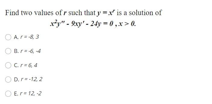 Solved Find two values of r such that y = x" is a solution | Chegg.com