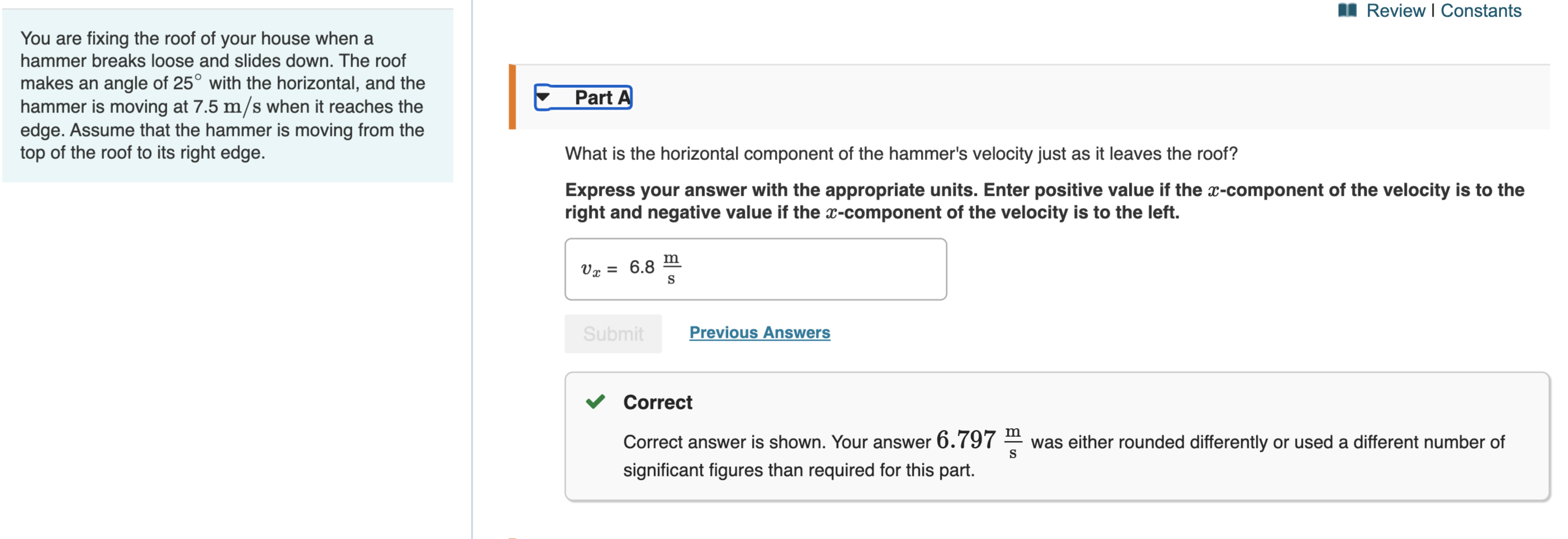 Solved n Review | Constants You are fixing the roof of your | Chegg.com