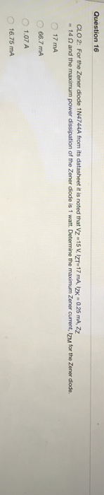 Solved Question 16 CLO 2: For the Zerer dode IN4744A from | Chegg.com