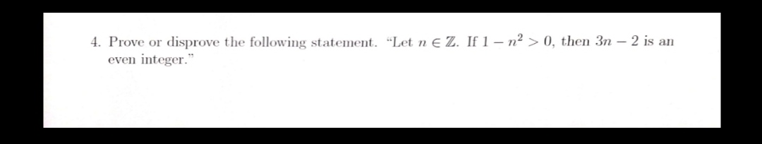 Solved 4. Prove or disprove the following statement. "Let n | Chegg.com