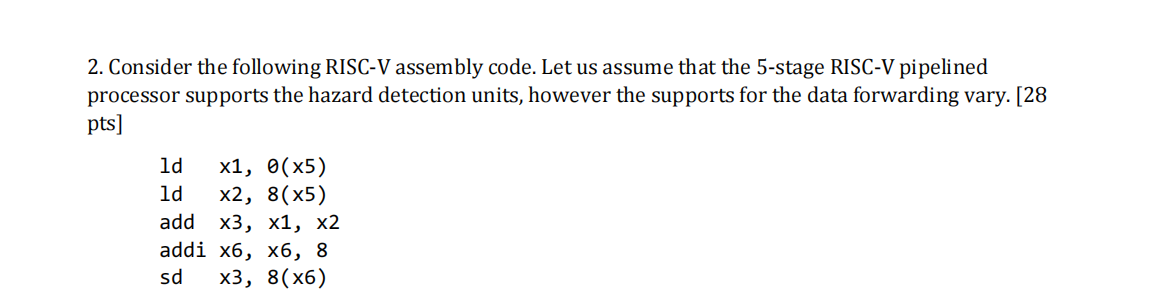 Solved 2. Consider the following RISC-V assembly code. Let | Chegg.com