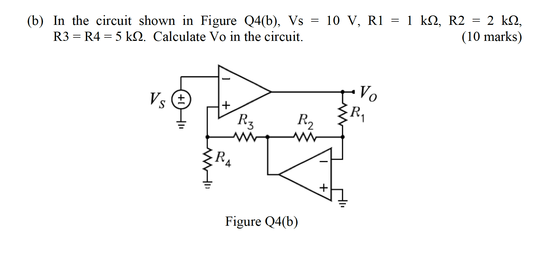 Solved (b) In the circuit shown in Figure Q4(b), Vs = 10 V, | Chegg.com