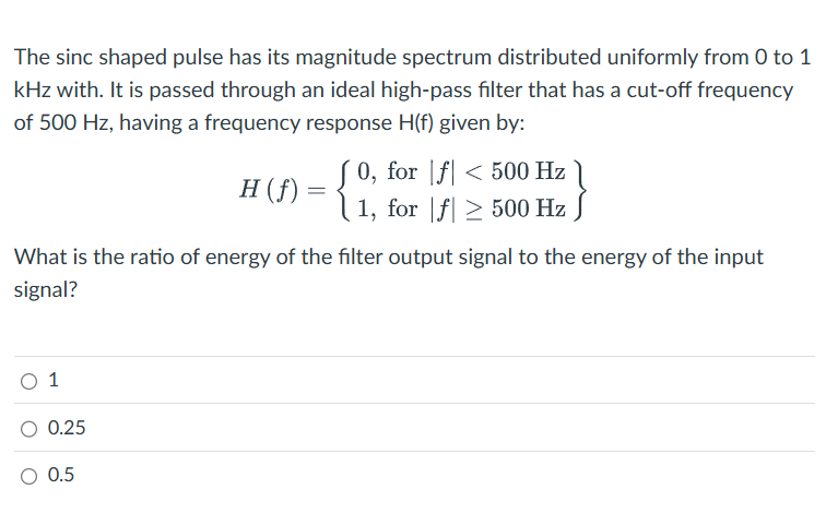 Solved The sinc ﻿shaped pulse has its magnitude spectrum | Chegg.com