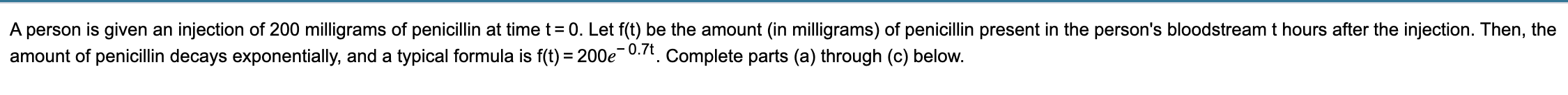 Solved A person is given an injection of 200 ﻿milligrams of | Chegg.com