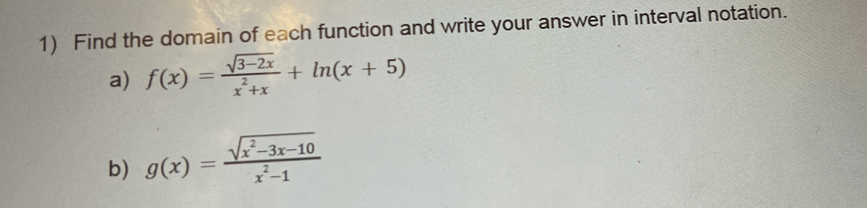 Solved 1) Find the domain of each function and write your | Chegg.com