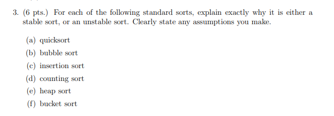 Solved 3. (6 pts.) For each of the following standard sorts, | Chegg.com