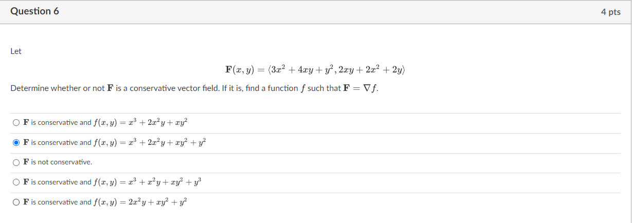 Solved Question 6 4 pts Let F(x, y) = (3x2 + 4xy + y2, 2xy + | Chegg.com