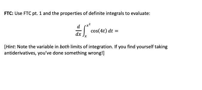 Solved FTC: Use FTC pt. 1 and the properties of definite | Chegg.com