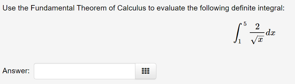 Solved Use the Fundamental Theorem of Calculus to evaluate | Chegg.com