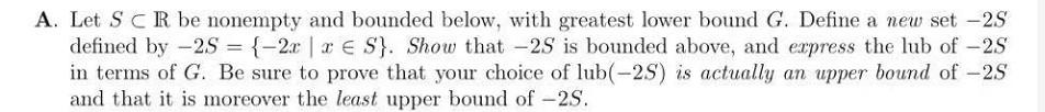 Solved A. Let SCR be nonempty and bounded below, with | Chegg.com